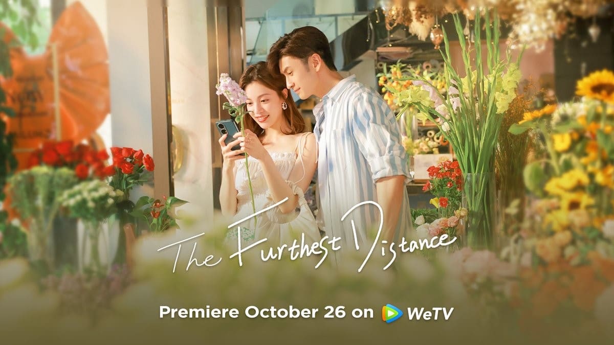 “The Furthest Distance”: Novo romance da WeTV estreia hoje - ASIANBREAK